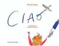 Ciao by Alfredo Stoppa | Goodreads