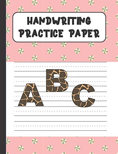 Handwriting Practice Paper ABC: Handwriting Paper For Kids: ABC First ...