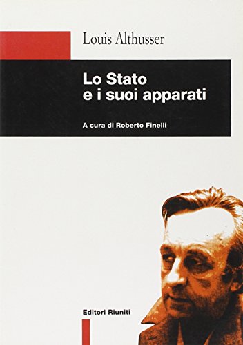 Lo stato e i suoi apparati. by Louis Althusser | Goodreads