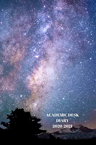 ACADEMIC DESK DIARY 2020-2021: A5 Diary Starts 1 August 2020 Until 31 ...
