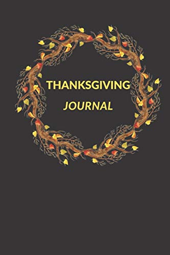 Thanksgiving Journal: Gratitude Gifts - A Small Lined Notebook by Fun ...