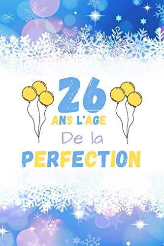 26 ans l'age de la perfection: cadeau anniversaire 26 ans homme femme ...