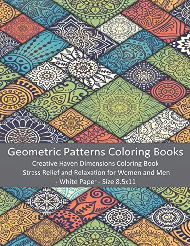 Geometric Patterns Coloring Books: Creative Haven Dimensions Coloring ...