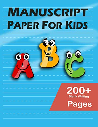 Manuscript Paper for Kids: 200+ Blank Writing Pages - For Students ...