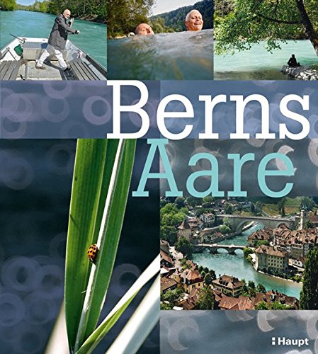 Berns Aare by Anna Bähler | Goodreads