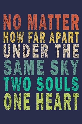 No Matter How Far Apart Under The Same Sky Two Souls One Heart ...