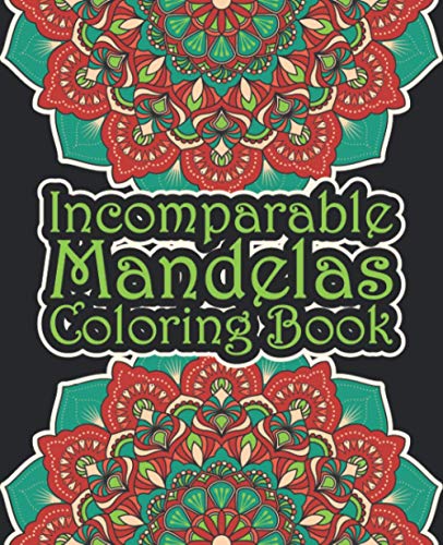 Incomparable Mandelas Coloring Book: Big Magical Mandalas One side ...