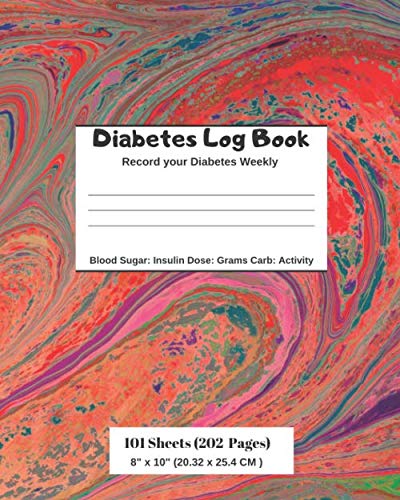 Diabetes Log Book: Record your Diabetes Weekly: Blood Sugar: Insulin ...
