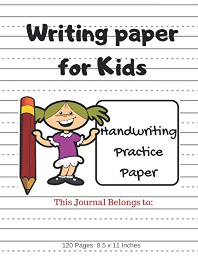 Writing Paper for Kids - Handwriting Practice Paper: 120 Dotted Lined ...