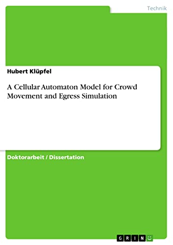 A Cellular Automaton Model for Crowd Movement and Egress Simulation by ...