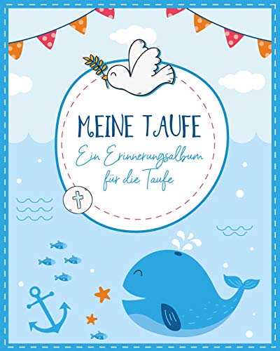 Meine Taufe: Ein Erinnerungsalbum für die Taufe - Taufalbum, Taufbuch ...