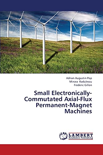 Small Electronically-Commutated Axial-Flux Permanent-Magnet Machines by ...