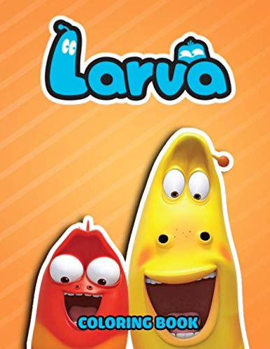 Larva Coloring Book: 50+ Coloring Pages With Large Print 8.5 x 11 In ...