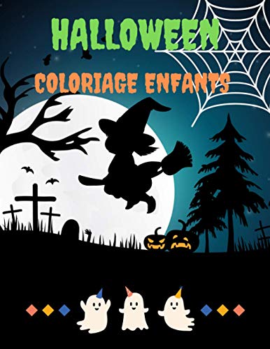 HALLOWEEN COLORIAGE ENFANTS: Livre de coloriage Halloween pour enfants ...
