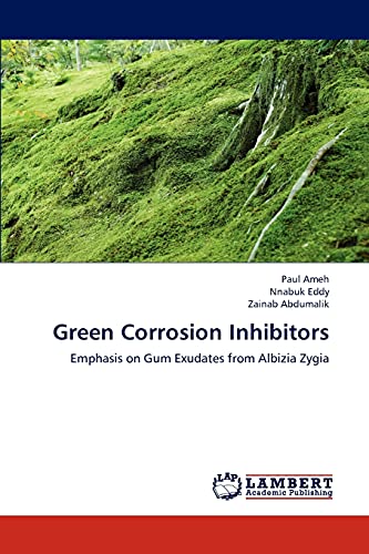 Green Corrosion Inhibitors: Emphasis on Gum Exudates from Albizia Zygia ...
