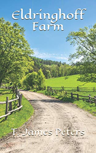 Eldringhoff Farm by T. James Peters | Goodreads