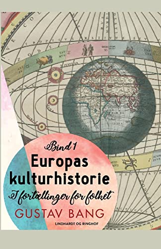 Europas kulturhistorie. Bind 1 (Danish Edition) by Gustav Bang | Goodreads