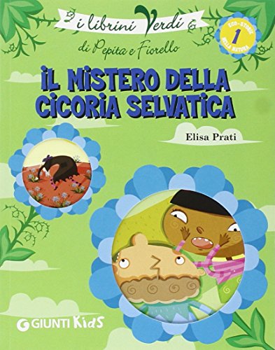 Il mistero della cicoria selvatica. Eco-storie nella natura by Elisa ...