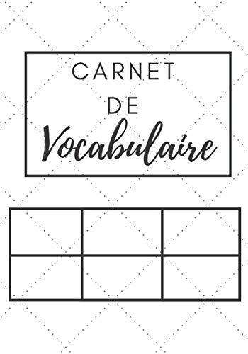 Carnet de Vocabulaire: Carnet de Vocabulaire 3 colonnes I Pour Ecrire ...