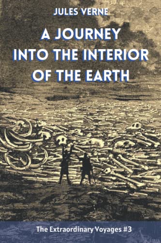 A Journey into the Interior of the Earth by Jules Verne | Goodreads