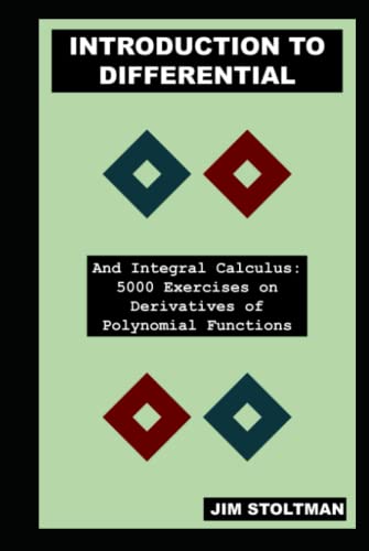 Introduction to Differential and Integral Calculus: 5000 Exercises on ...