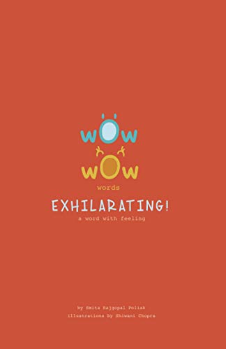 WOW WOW Words - Exhilarating: a word with feeling by Smita Rajgopal ...
