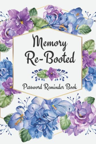 Memory Re-Booted Password Reminder Book: Web Address & Log In Details ...