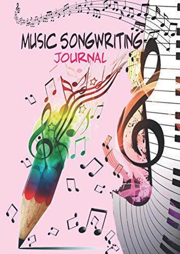 Music Songwriting Journal: Music Journal Songwriting Notebook, Lined ...