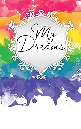 Rainbow Watercolor Dream Book with Floral Modern Design: Blank Dream ...