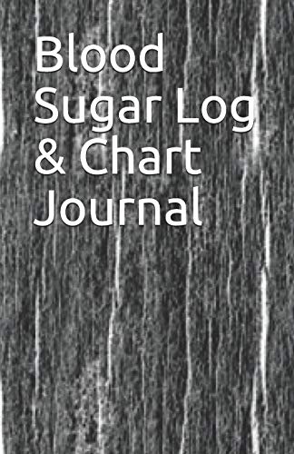 Blood Sugar Log & Chart Journal: Diabetes charting and recording. by ...