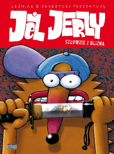 Jez Jerzy 7 Czlowiek z blizna by Rafał Skarżycki | Goodreads