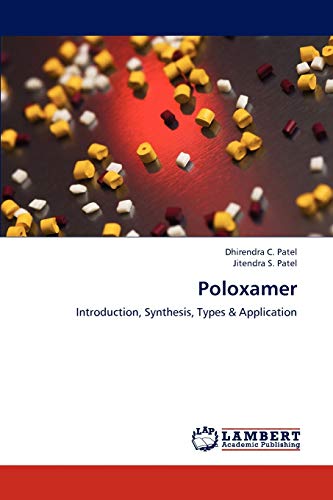 Poloxamer: Introduction, Synthesis, Types & Application by Dhirendra C ...