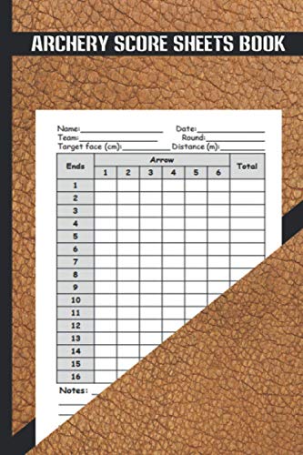 Archery Score Sheets Book: Archery Fundamentals Practice Log and ...