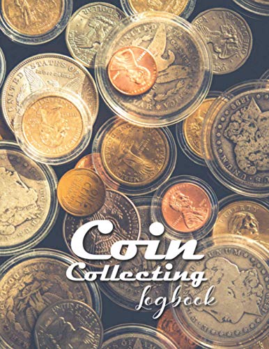 Coin Collecting Log Book: Coins cover-Coin Catalog Tracking log book ...