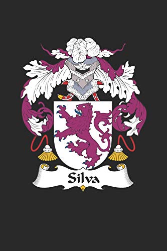 Silva: Silva Coat of Arms and Family Crest Notebook Journal by Silva ...