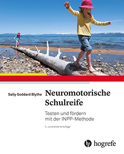 Neuromotorische Schulreife: Testen und fördern mit der INPP-Methode by ...