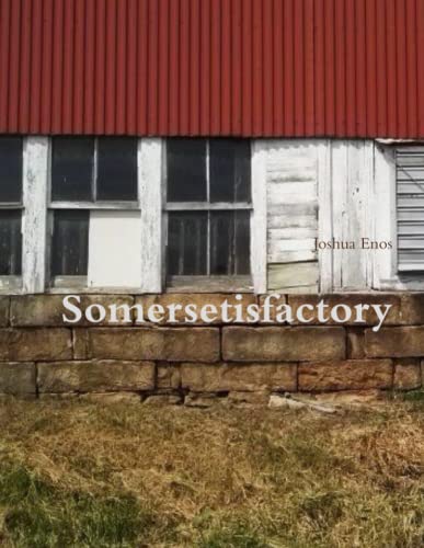 Somersetisfactory by Joshua Enos | Goodreads