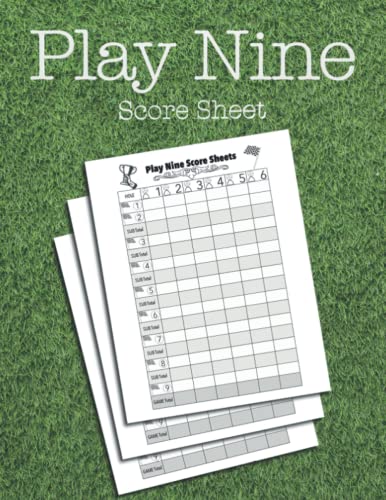 Play 9 Score Sheets: 120 Scoring Sheet For Play Nine, 8.5 x 11-inches ...