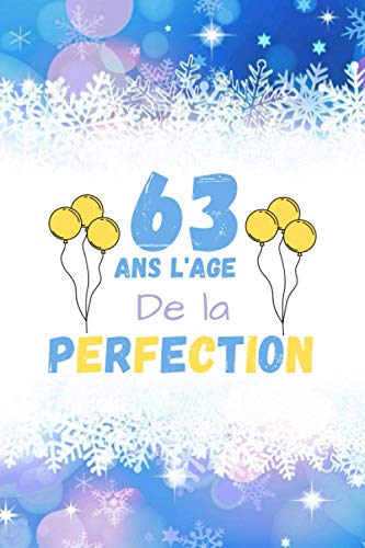 63 ans l'age de la perfection: cadeau anniversaire 63 ans homme femme ...