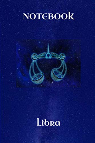 Notebook: 6"x 9" Notebook, Libra Star Signs Horoscope Astrological ...