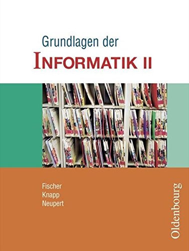 Grundlagen der Informatik 1. Schülerbuch 9/10 Klasse. Sachsen by ...