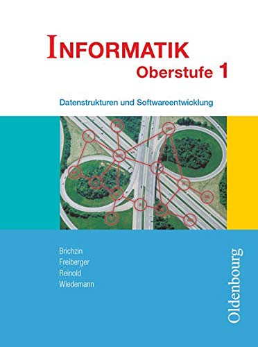 Informatik Oberstufe 1: Datenstrukturen und Softwareentwicklung by ...