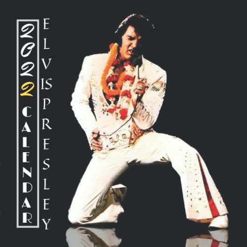 Elvis Presley Calendar 2022: Elvis Presley Official 2022 Calendar with ...