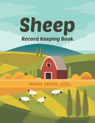 Sheep Record Keeping Book: A Wonderful Designed Sheep Management Logbook To Keep Record And ...