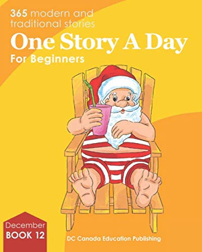 One Story a Day for Beginners: Book 12 for December by Leonard Judge ...