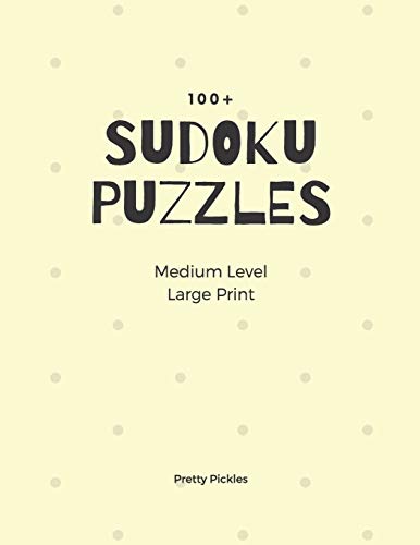 Sudoku Puzzles 100+. Medium Level. Large Print by Pretty Pickles ...