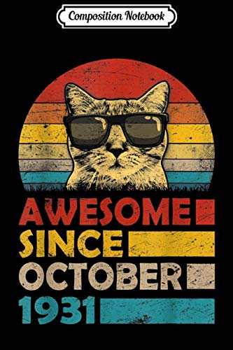 Composition Notebook: Awesome Since October 1931 88th Birthday Gift Cat ...