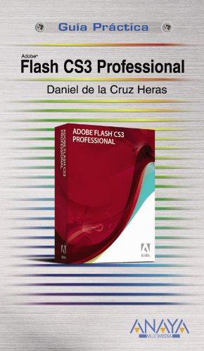 Flash CS3. Profesional (Spanish Edition) by Daniel De La Cruz Heras ...