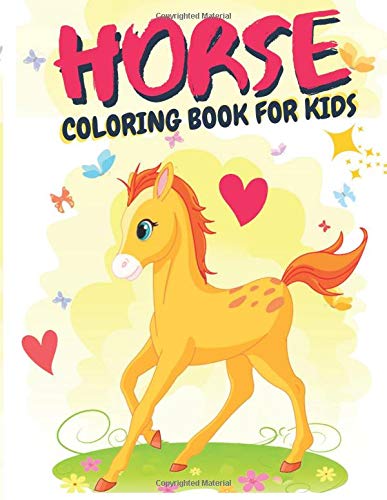 Horses Coloring Book For Kids: 33 Fun Coloring Pages Featuring ...