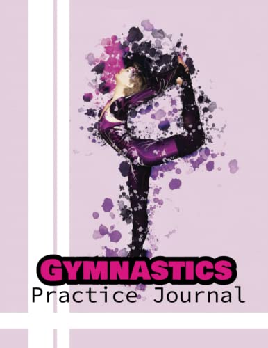 Gymnastics Practice Journal: Gymnastics Journal for Girls - for ...
